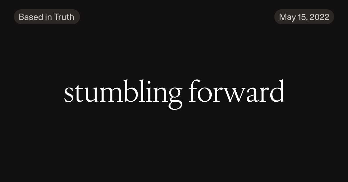 stumbling forward