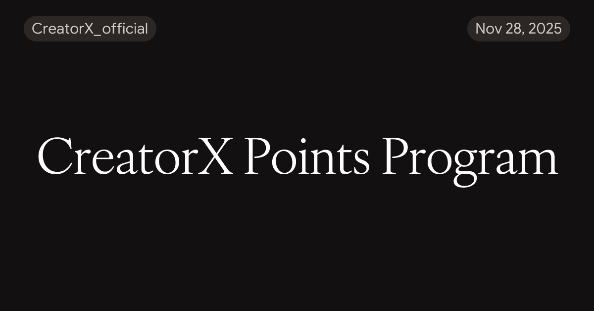 CreatorX Points Program