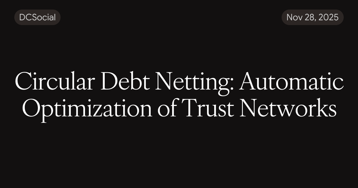 Circular Debt Netting: Automatic Optimization of Trust Networks