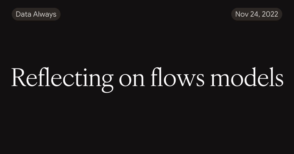 Reflecting on flows models
