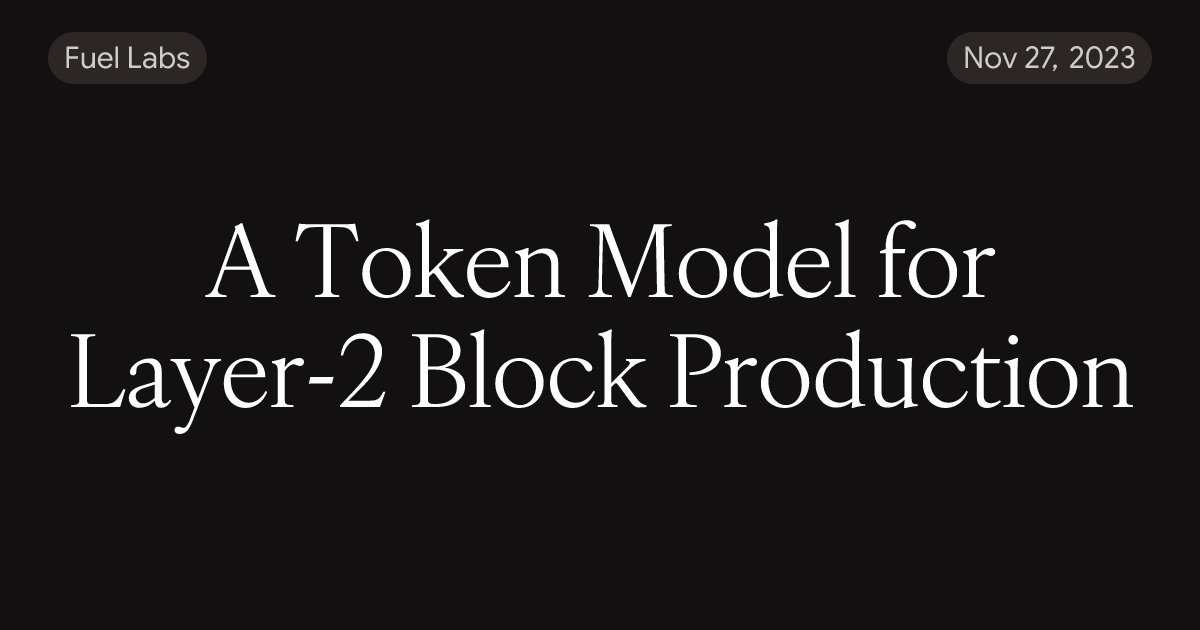 A Token Model for Layer-2 Block Production