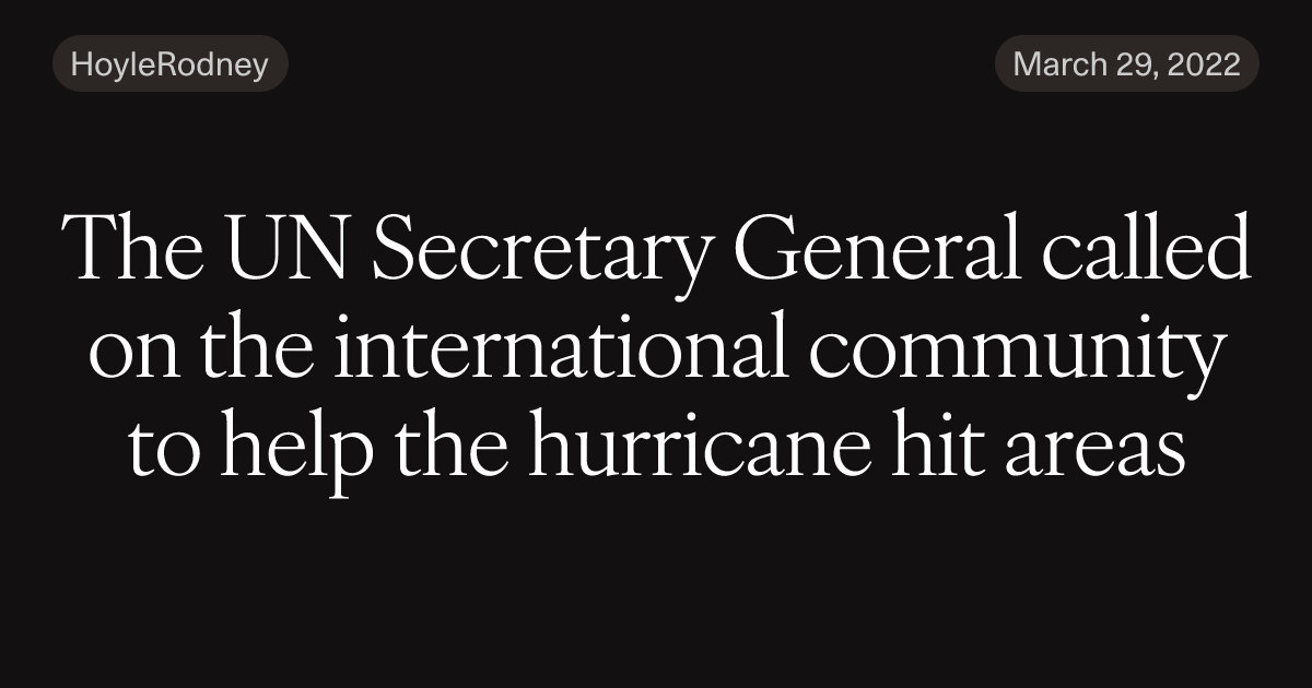 The UN Secretary General called on the international community to help ...
