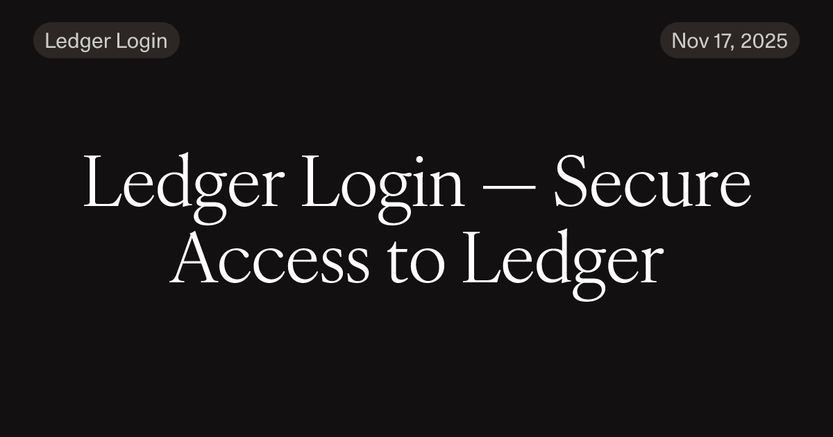 Ledger Login — Secure Access to Ledger