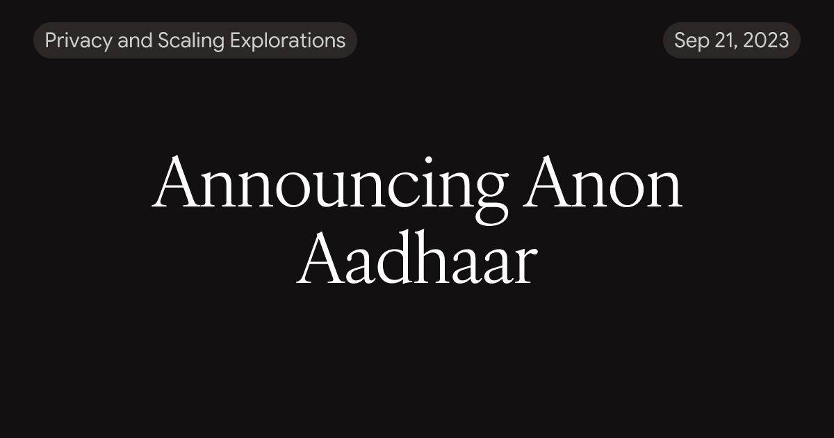 Announcing Anon Aadhaar