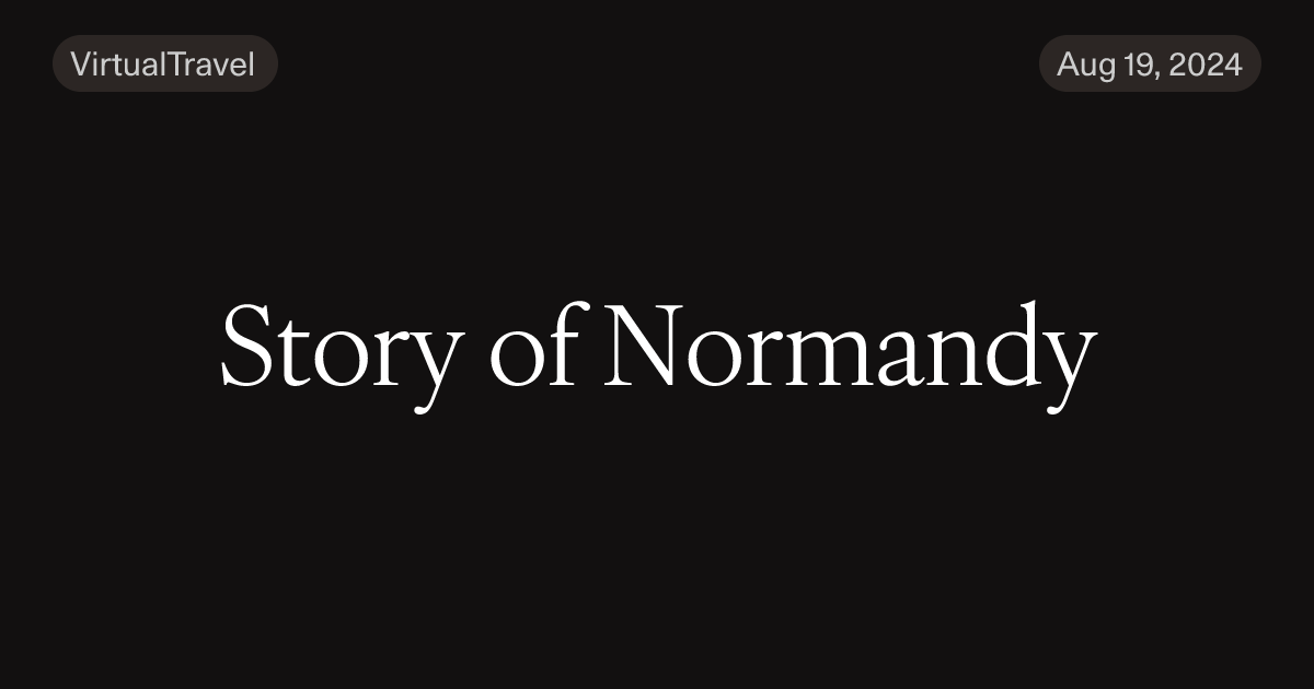 Story of Normandy