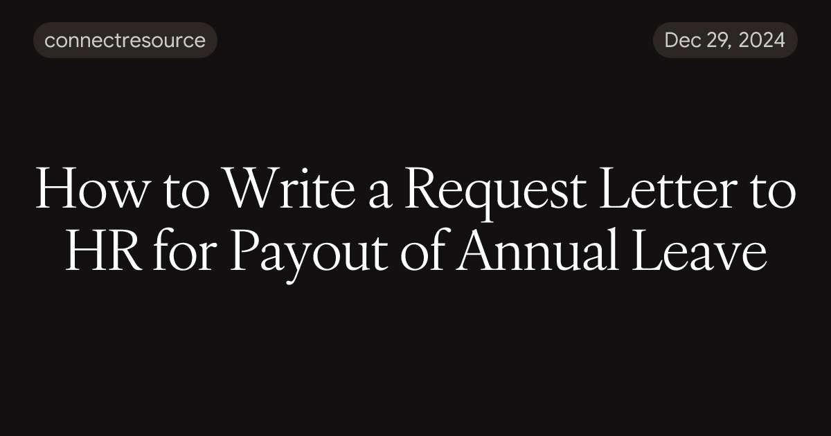 How to Write a Request Letter to HR for Payout of Annual Leave