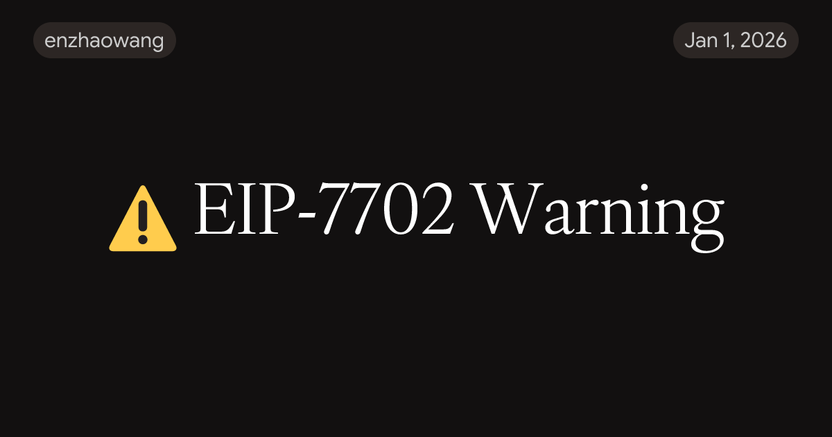 ⚠️ EIP-7702 Warning
