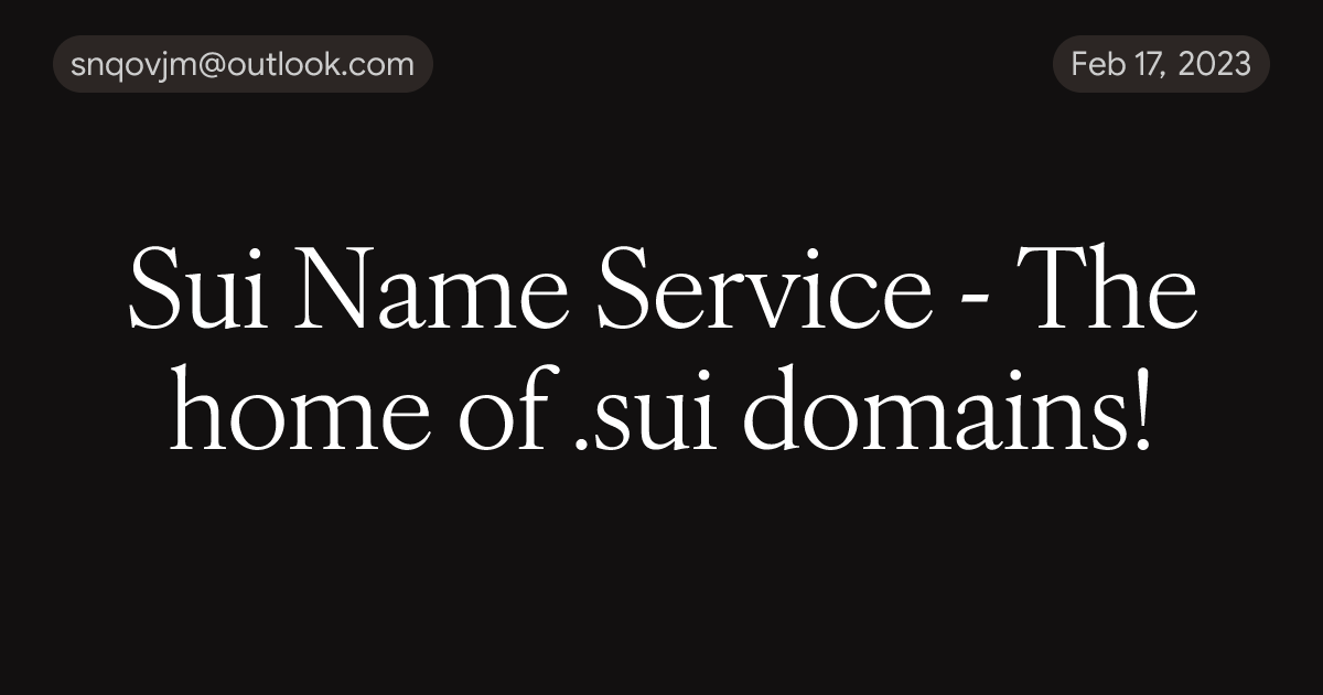 Sui Name Service - The home of .sui domains!