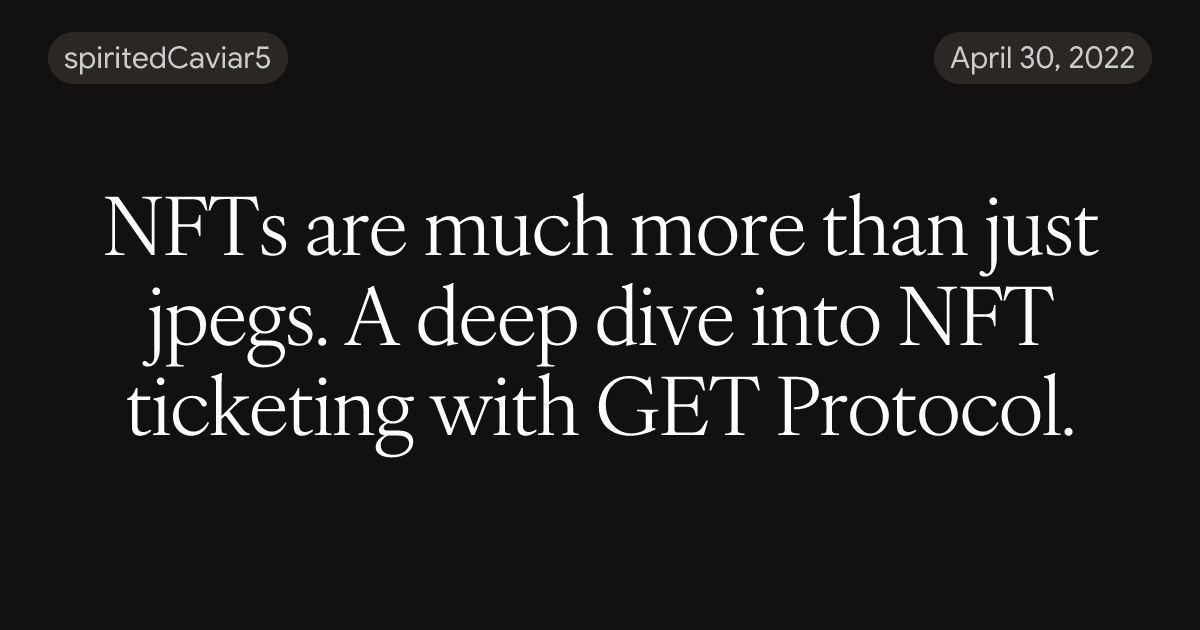 NFTs are much more than just jpegs. A deep dive into NFT ticketing with ...