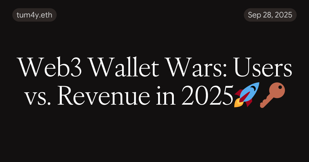 Web3 Wallet Wars: Users vs. Revenue in 2025🚀🔑